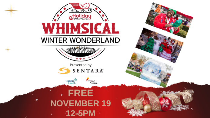 Coliseum Central’s Whimsical Winter Wonderland presented by Sentara ...